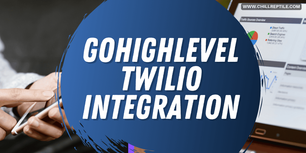 GoHighLevel Twilio Integration: A Complete Guide for 2024