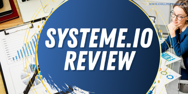 Systeme.io Review 2024: Pros, Cons, Pricing – Legit?
