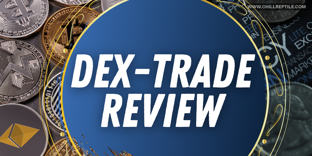 Dex-Trade Review: Pros, Cons, and Alternatives [2024]